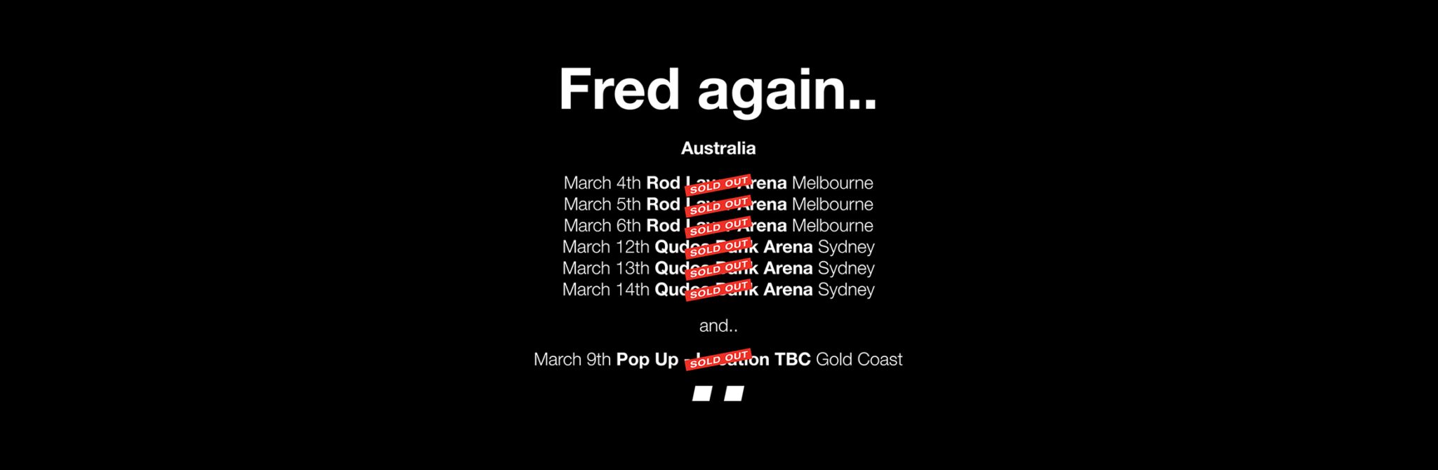 Fred again.. SELLS OUT SURPRISE ARENA SHOWS: TOUR STARTS NEXT WEEK – TEG